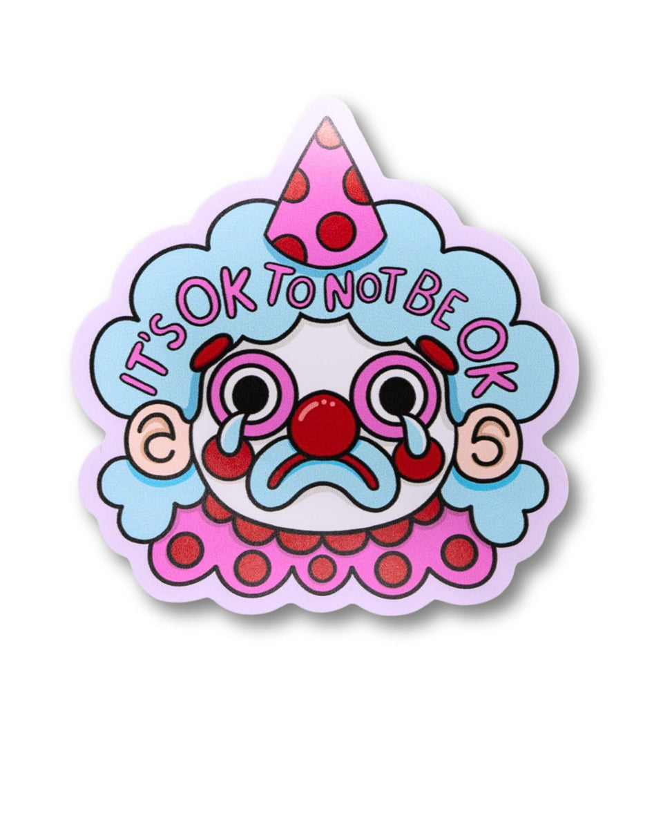 It’s OK To Not Be OK Sad Clown Vinyl Sticker by Kellylou – Rebel Romance